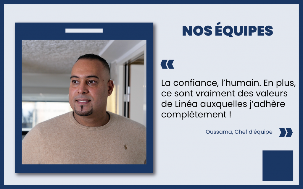 A la rencontre de notre chef d'équipe, Oussama - Interview